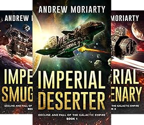 Amazon.com: Imperial Privateer: Decline and Fall of the Galactic Empire Book 5 eBook : Moriarty ...